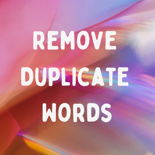 Remove Duplicate Words Online